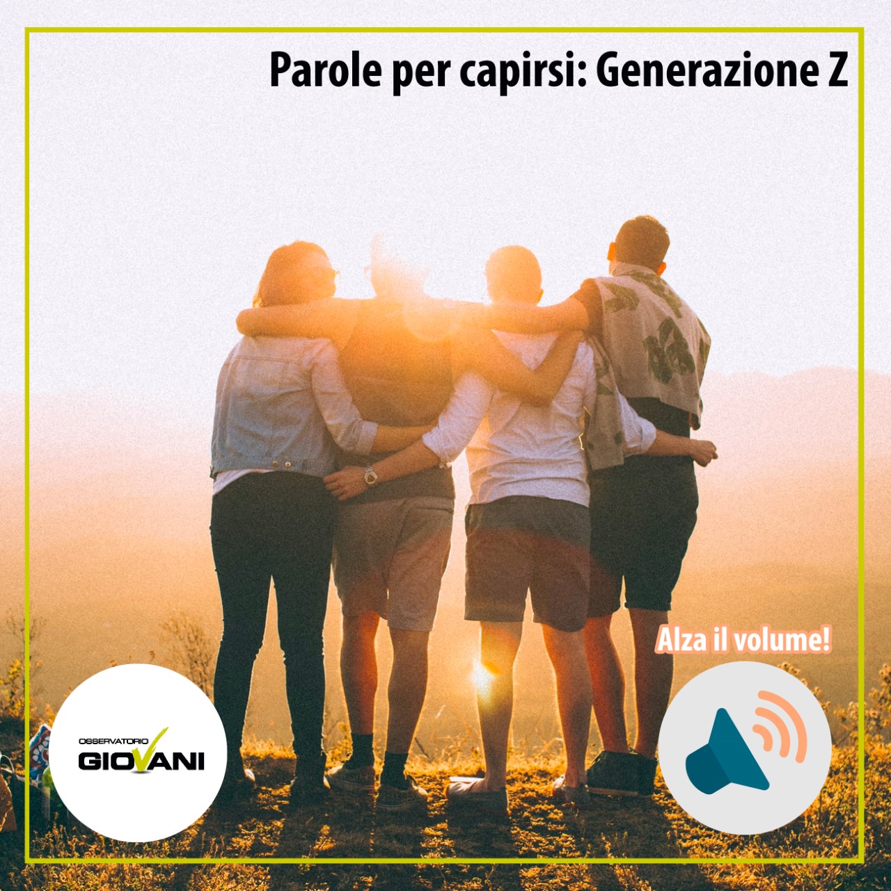 Parole per capirsi: la parola “Generazione Z” | Osservatorio Giovani